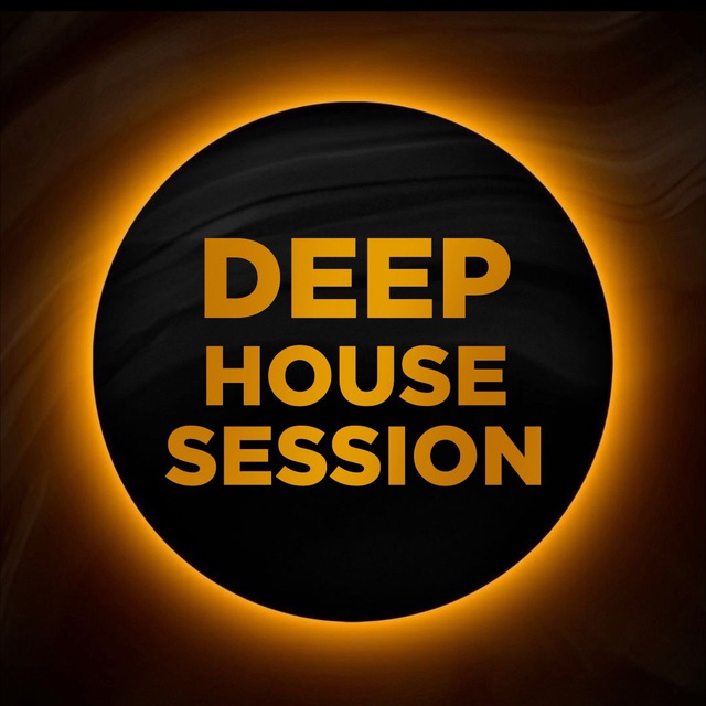 Telegram-канал "DEEP HOUSE SESSION" — @deephousesession — TGStat
