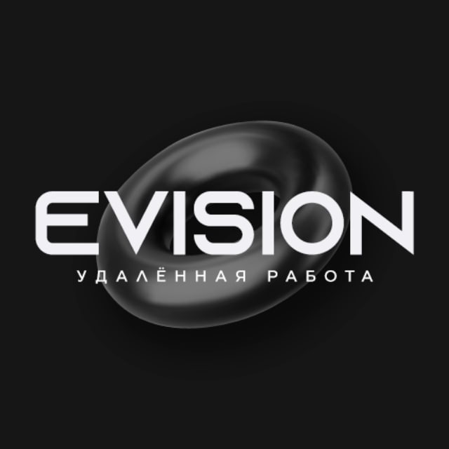 Telegram-канал "EVISION | Удалённая работа" — y6J6YkP11Ic5YmVk — TGStat