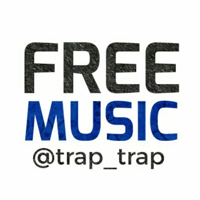 Telegram channel "FREE MUSIC" — @trap_trap — TGStat